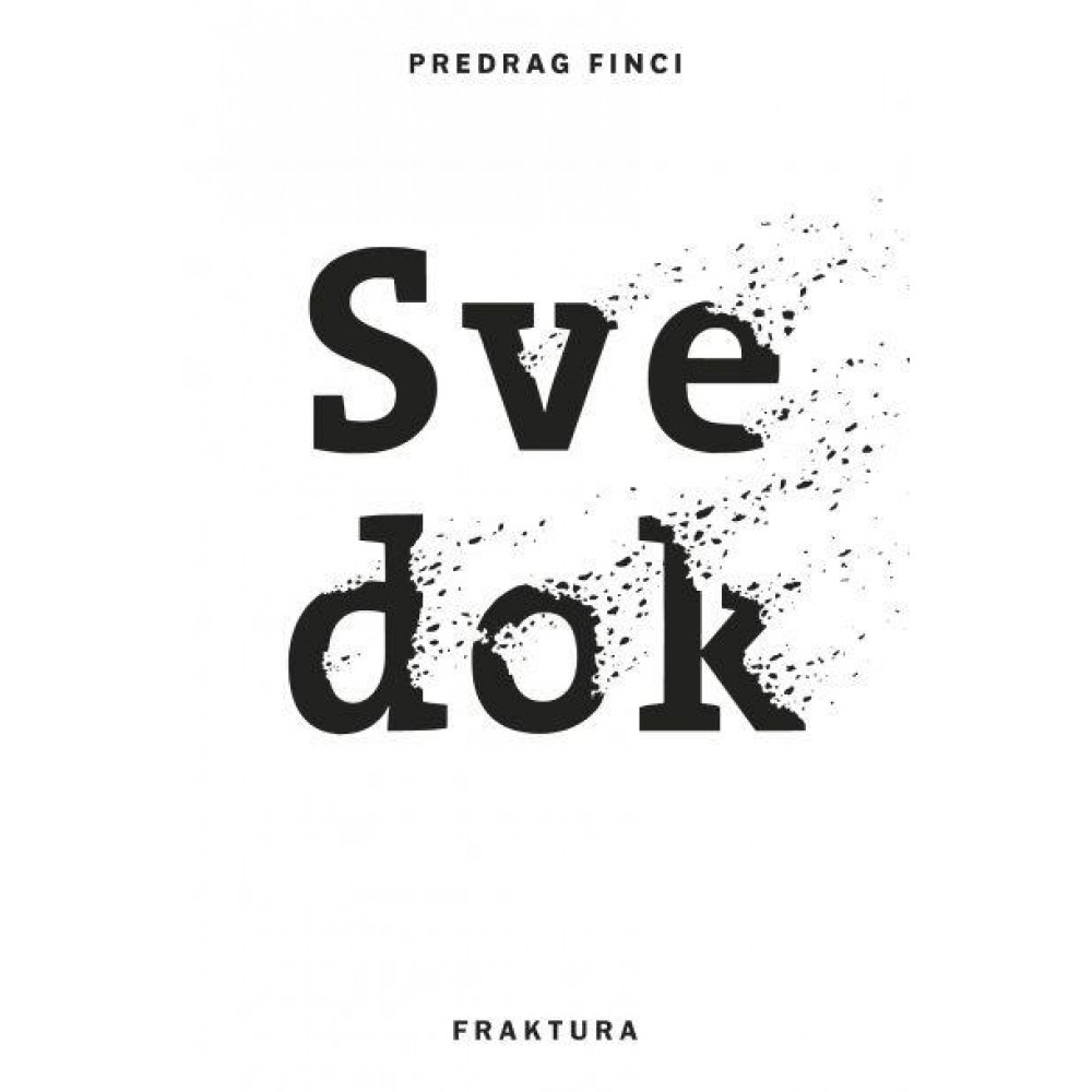 Sve dok - Predrag Finci