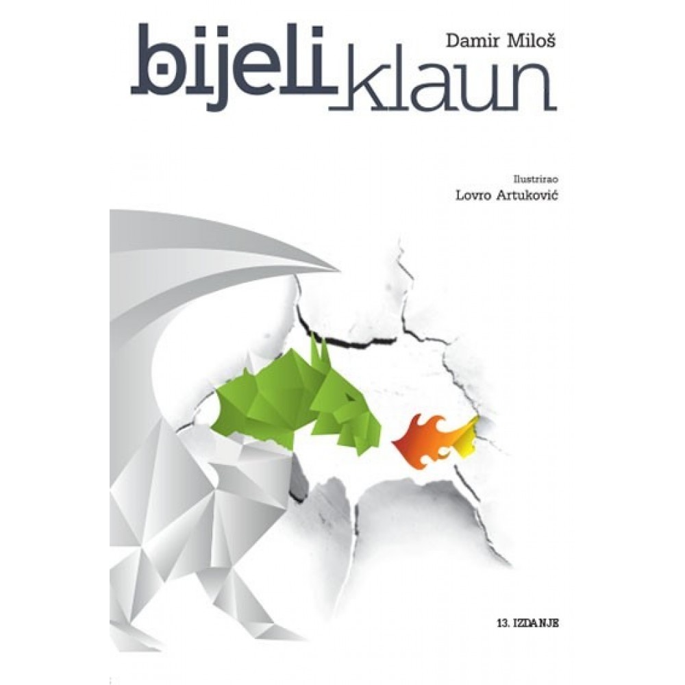 Bijeli klaun - Damir Miloš